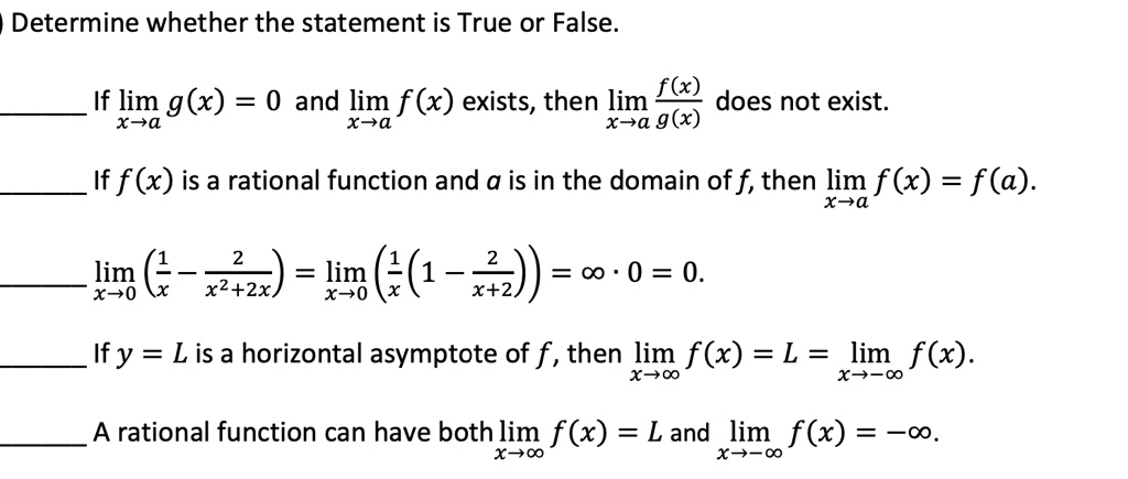 SOLVED: Determine whether the statement is True or False: 1. If lim g(x ...