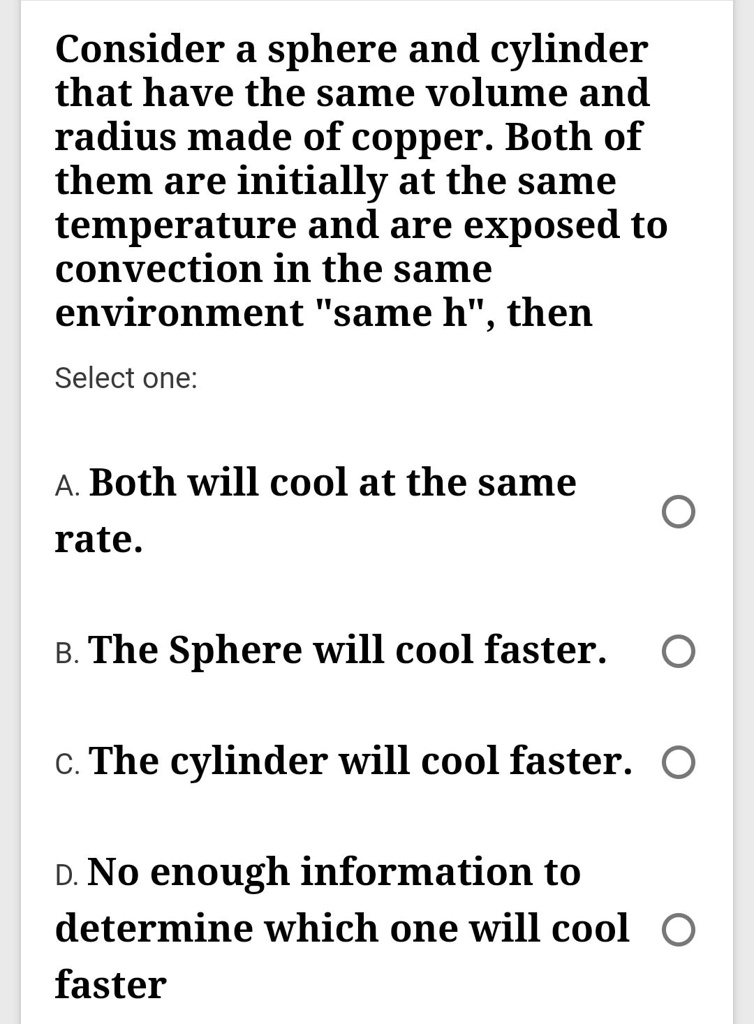 SOLVED: Consider a sphere and cylinder that have the same volume and radius made of copper. Both ...