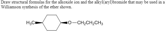 SOLVED: Draw structural formula; for the alkoxide ion and the alkyl ...