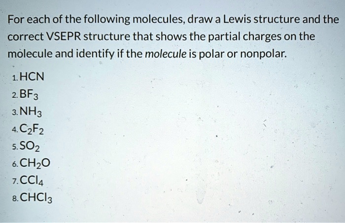 SOLVED: For each of the following molecules, draw a Lewis structure and ...