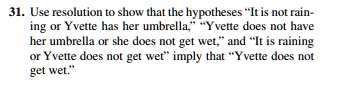 SOLVED: Use resolution to show that the hypotheses "Yvette does not ...