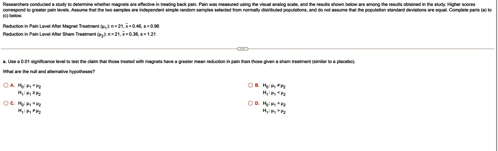 Researchers conducted a study to determine whether magnets are effective in treating back pain ...