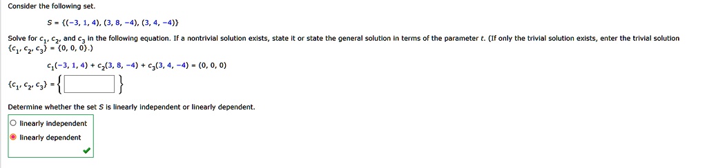 Consider the following set. S=(-3, 1, 4), (3, 8, -4), (3, 4, -4) Solve ...