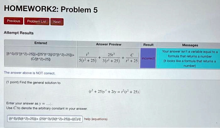 HOMEWORK2: Problem 5 Previous Problem List Next Attempt Results Entered [(t^5)/(5*[(t^2)+25 ...