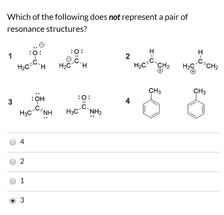SOLVED: Which of the following does not represent a pair = of resonance structures? 2 Hzc-C CH2 ...
