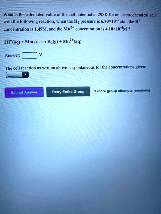 Solved What Is The Calculated Value Of The Cell Potential At 298k For An Electrochemical Cell