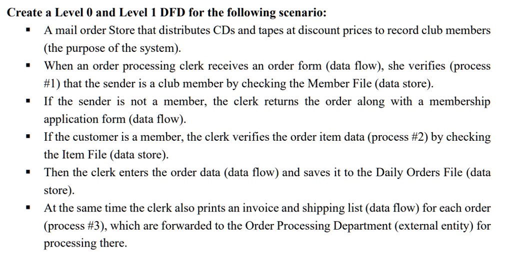 Create a Level 0 and Level 1 DFD for the following scenario: • A mail ...