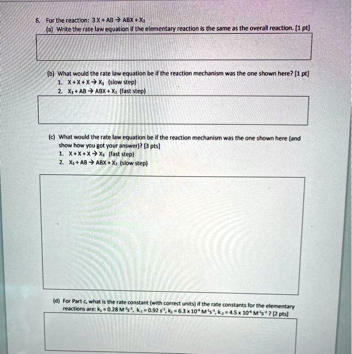 SOLVED:For the reaction: 3 * + A8 7 ABX +Xz Write the rate law equation ...