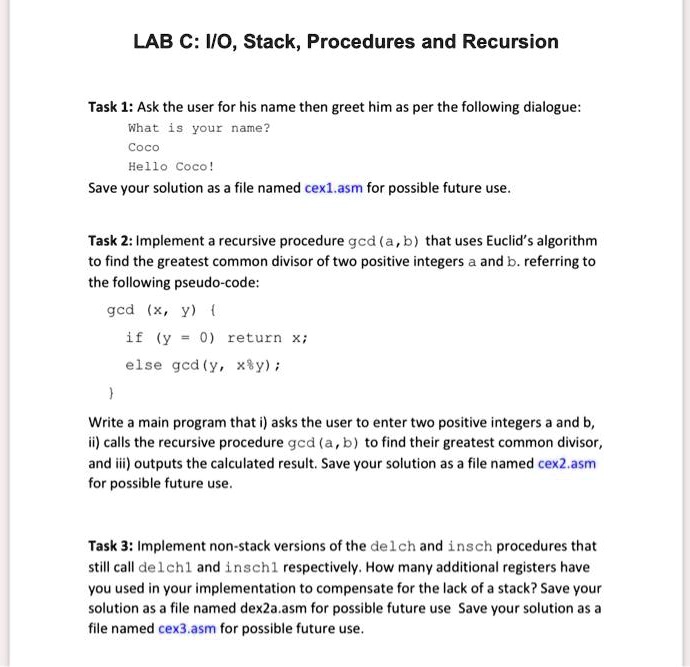 LAB C: I/O, Stack, Procedures and Recursion Task 1: Ask the user for his name then greet him as ...