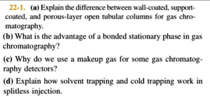 22-1. (a) Explain the difference between wall-coated, support- coated ...