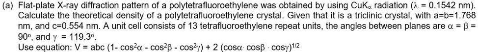 (a) Flat-plate X-ray diffraction pattern of a polytetrafluoroethylene ...