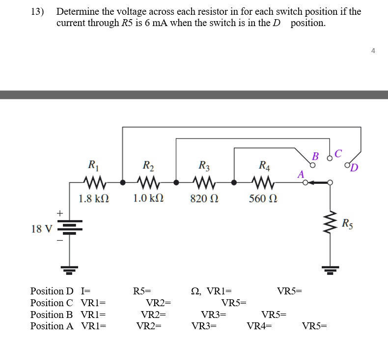 13) Determine the voltage across each resistor for each switch position if the current through ...