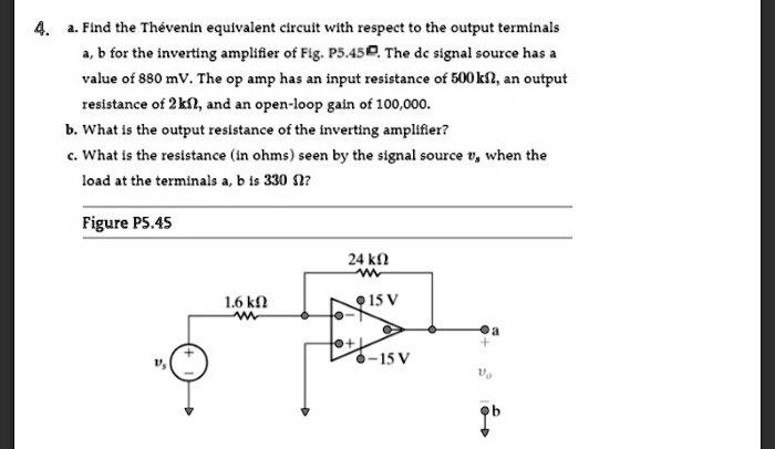 SOLVED: a. Find the Thevenin equivalent circuit with respect to the output terminals a,b for the ...