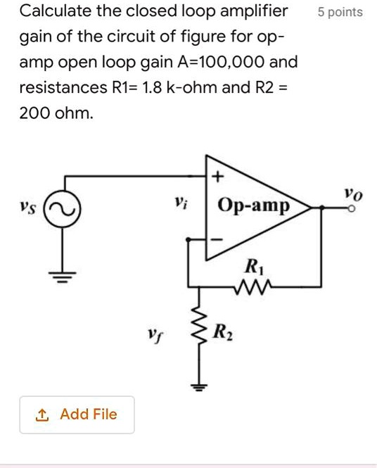 SOLVED: Calculate the closed loop amplifier gain of the circuit in the figure for op-amp open ...