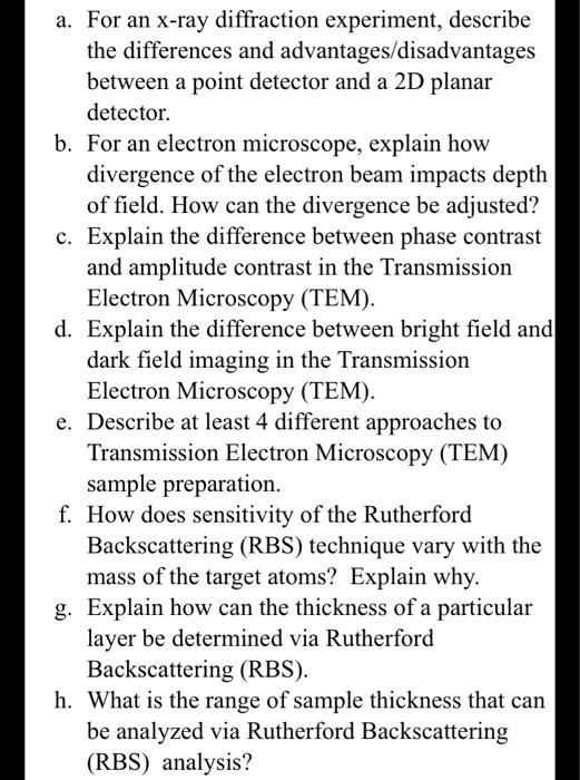 SOLVED: a. For an x-ray diffraction experiment,describe the differences and advantages ...