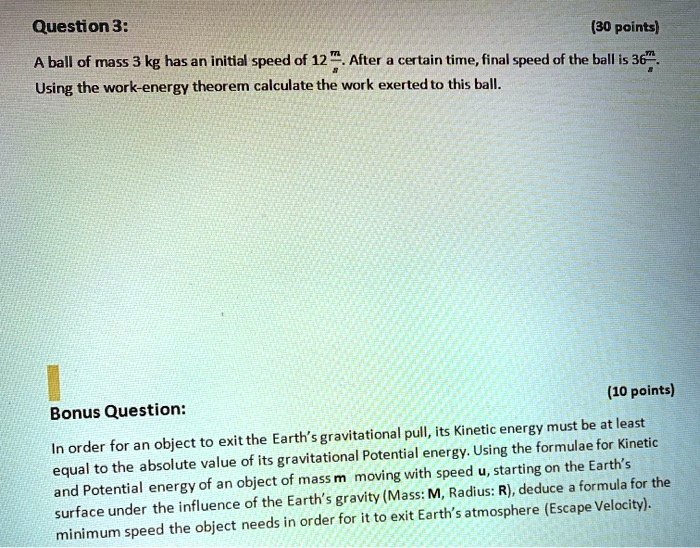 SOLVED: Question 3: (30 points) A ball of mass 3 kg has an initial ...