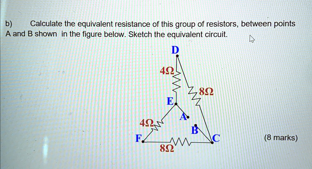 b) Calculate the equivalent resistance of this group of resistors, between points A and B shown ...