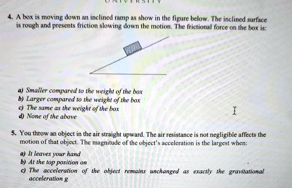 SOLVED: A box is moving down an inclined ramp as shown in the figure ...