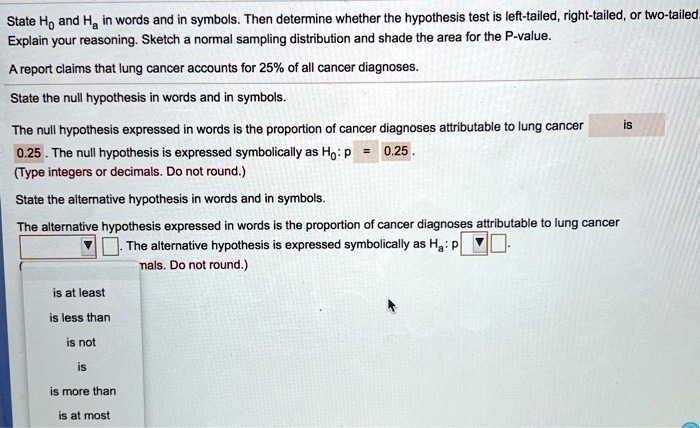 [GET ANSWER] state ho and ha in words and in symbols then determine ...