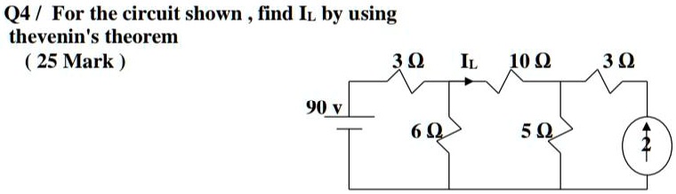 Q4/For the circuit shown, find IL by using thevenin's theorem (25 Mark)