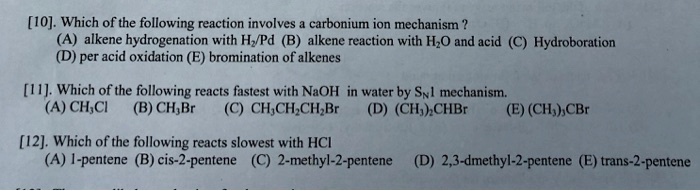 Solved [10] Which Of The Following Reactions Involves Carbonium Ion