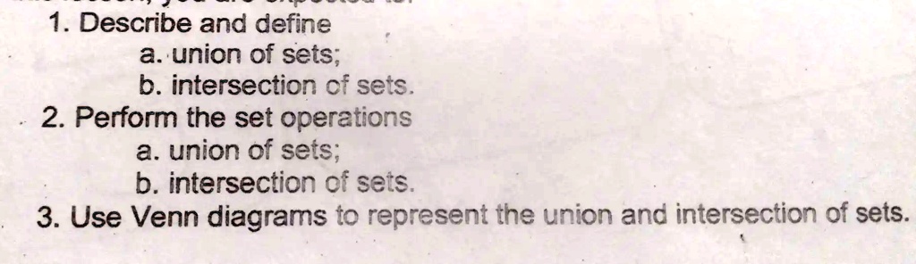 1 Describe and define a. union of sets; b. intersection 0f sets 2 ...