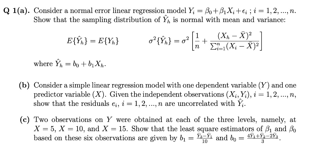 Solved Q 1 A Consider A Normal Error Linear Regression Model Y Bo Bxi Ei I 1 2 Tl