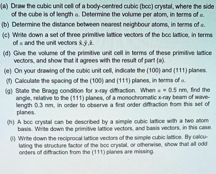 a draw the cubic unit cell of a body centred cubicbcccrystal where the ...