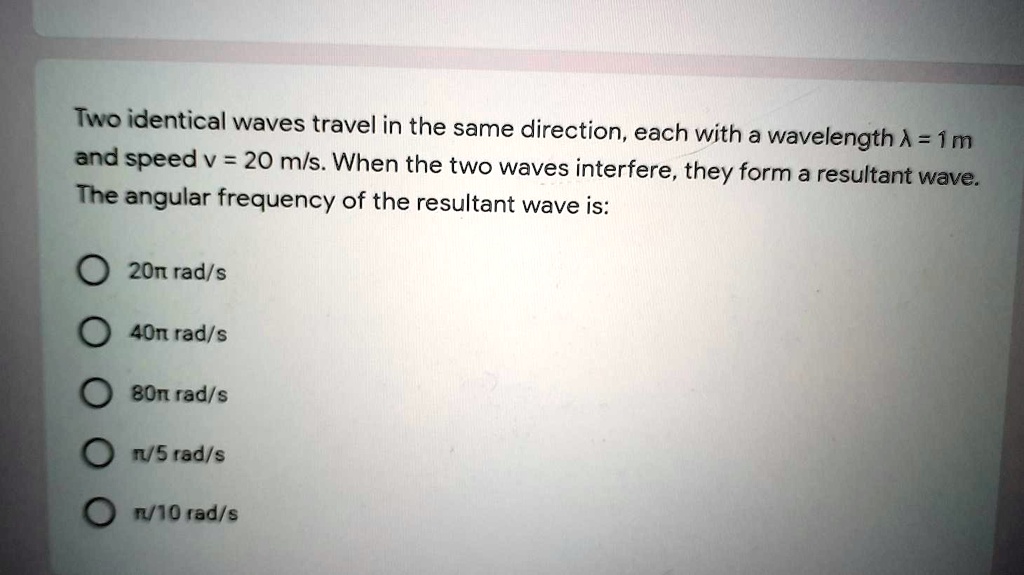 SOLVED: Two identical waves travel in the same direction, each with a ...