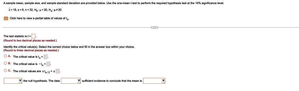 SOLVED: A sample mean, sample size, and sample standard deviation are provided below. Use the ...