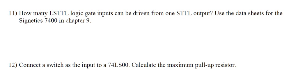 SOLVED: 1) How many LSTTL logic gate inputs can be driven from one STTL ...