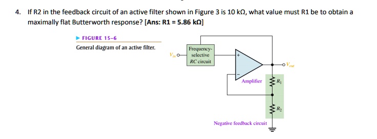 SOLVED: If R2 in the feedback circuit of an active filter shown in ...