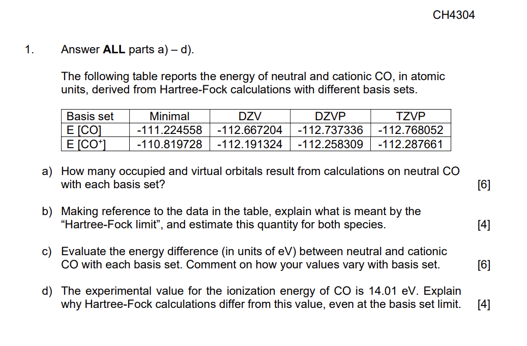 CH 4304 1. Answer ALL parts a) - d). The following table reports the ...