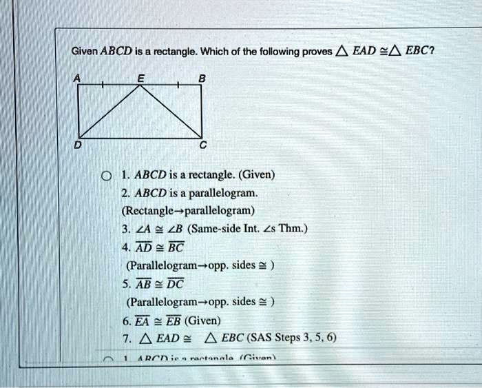 Given Abcd Is A Rectangle Which Of The Following Proves Ead Ebc 1 Abcd Is A Rectangle