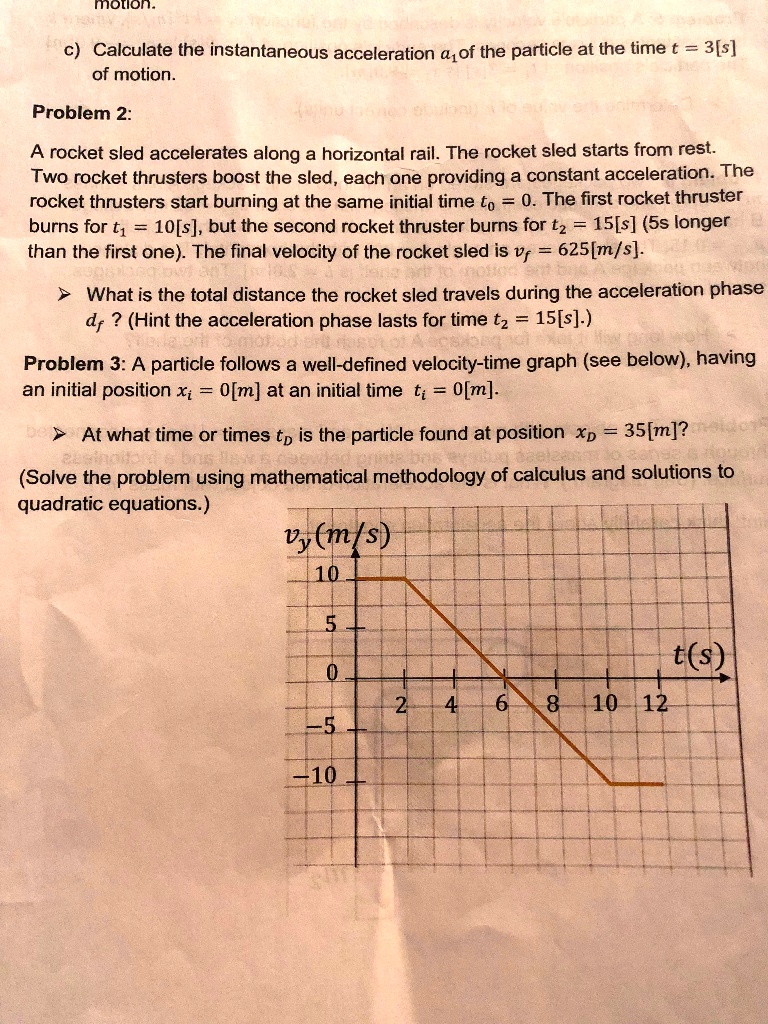 SOLVED: molion Calculate the instantaneous acceleration G,of the ...
