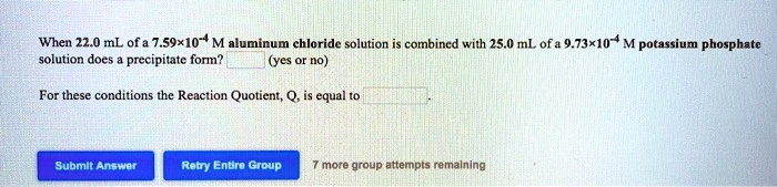 SOLVED: When 22.0 mL of a 7.59x10^(-3) M aluminum chloride solution ...