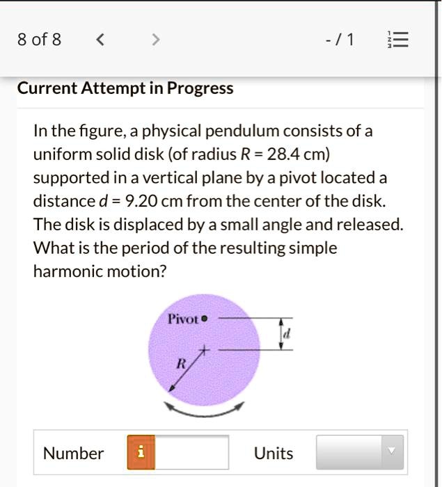 SOLVED: L / - iii 8 of 8 Current Attempt in Progress In the figure, a physical pendulum consists ...