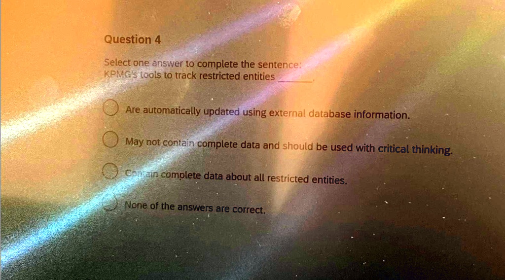 Question 4 Select one answer to complete the sentence: KPMe's tools to ...