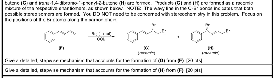 butene (G) and trans-1,4-dibromo-1-phenyl-2-butene (H) are formed ...