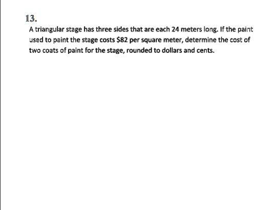 SOLVED: 13 A triangular stage has three sides that are each 24 meters ...