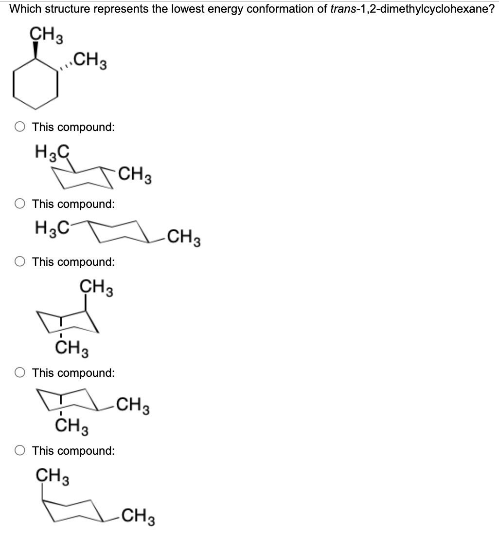 [GET ANSWER] Which structure represents the lowest energy conformation ...
