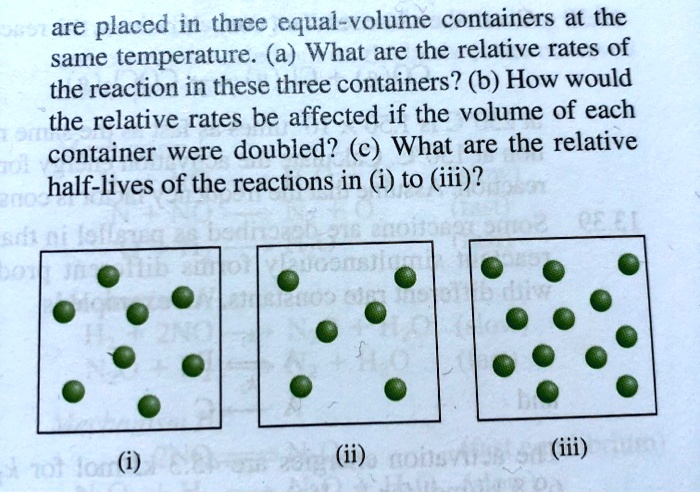 SOLVED: are placed in three equal-volume containers at the same temperature. (a) What are the ...