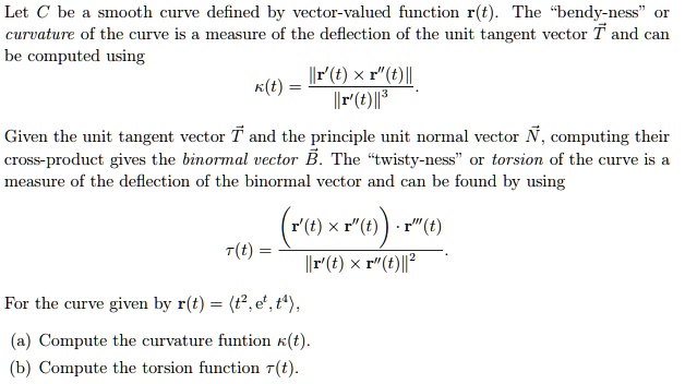 SOLVED: Let C be a smooth curve defined by a vector-valued function r(t). The bendiness ...