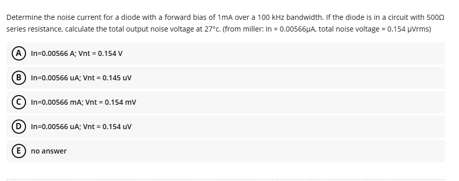 SOLVED: Determine the noise current for a diode with a forward bias of ...