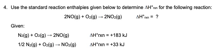 SOLVED: Use the standard reaction enthalpies given below to determine Î”Hrxn for the following ...