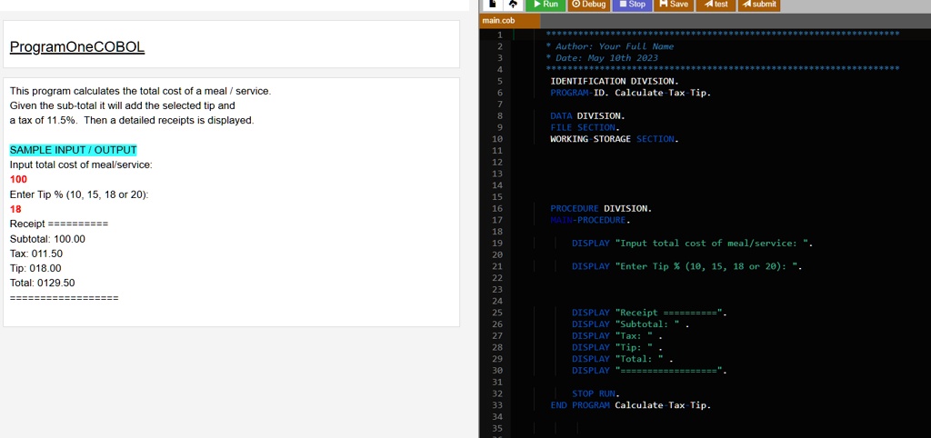 ProgramOneCOBOL This program calculates the total cost of a meal ...