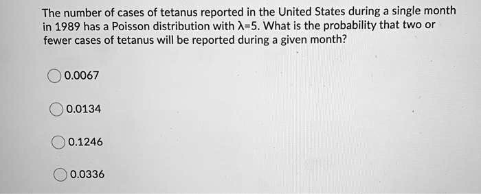 SOLVED: The number of cases of tetanus reported in the United States ...