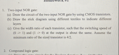 SOLVED: 1. Two-input NOR gate: (a) Draw the circuit of the two-input ...