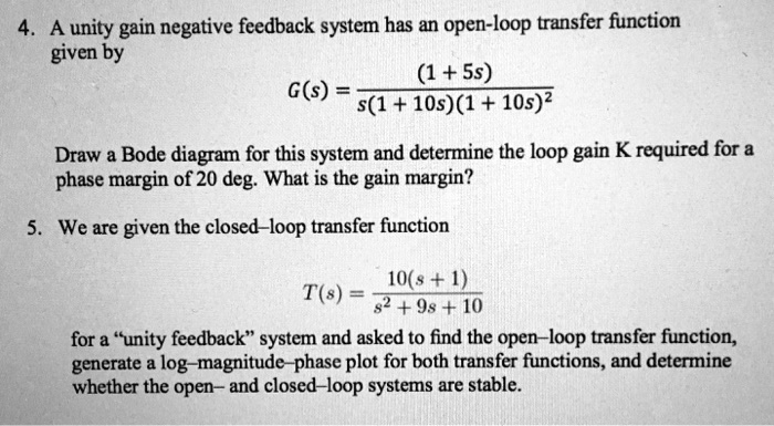 4. A unity gain negative feedback system has an open-loop transfer function given by G(s) = ((1 ...