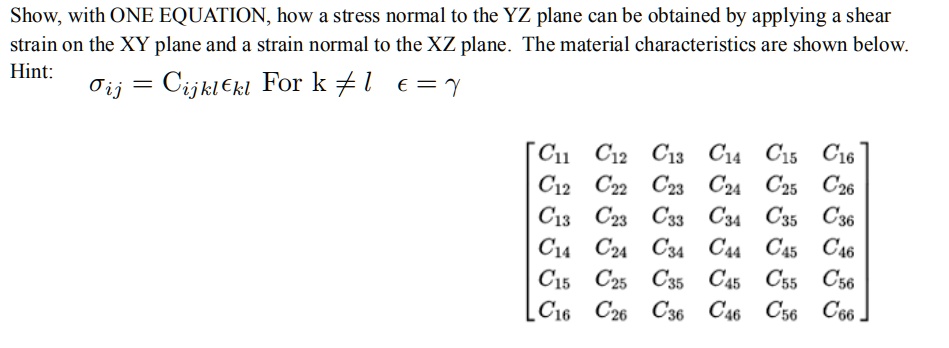 show with one equation how a stress normal to the yz plane can be ...